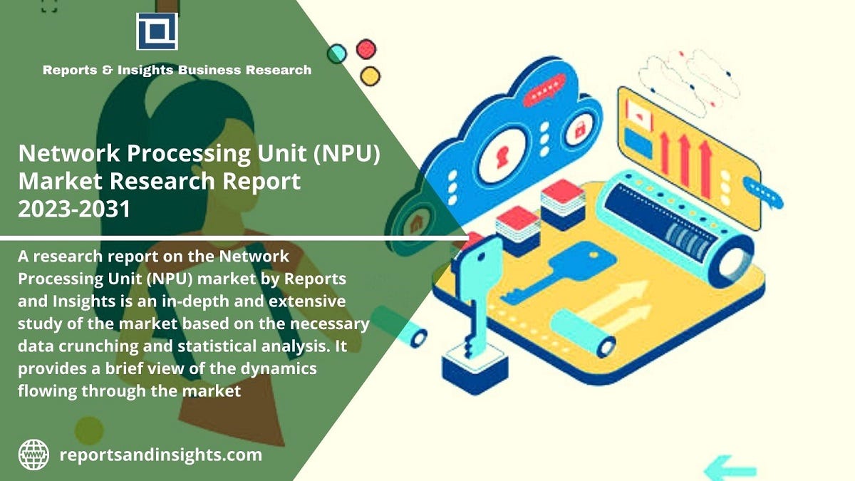 Innovating with Network Processing Unit (NPU) Market: Study the Power ...