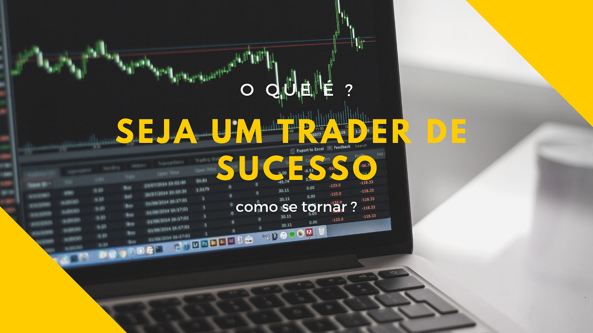 O que é trader ?. É muito comum ouvir esta expressão, mas… | by O Café ...