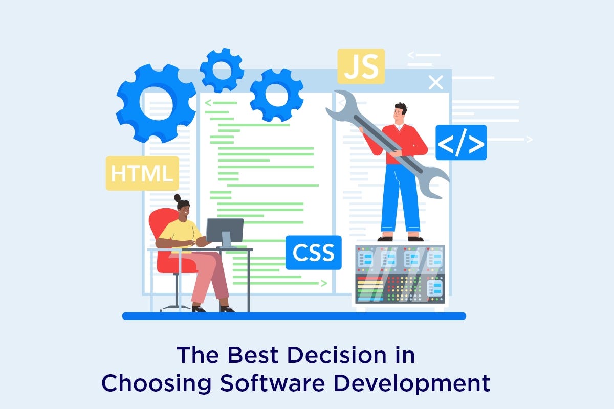 What Is The Best Decision in Choosing Software Development? | by ...