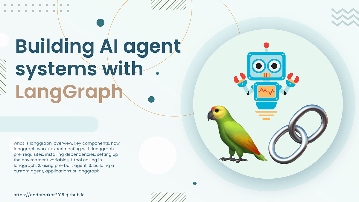 Building AI agent systems with LangGraph | by Vishnu Sivan | The ...