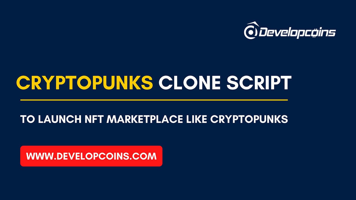 CryptoPunks Clone Script | CryptoPunks Game Clone | Create your NFT ... CryptoPunks Clone Script | CryptoPunks Game Clone | Create your NFT ...