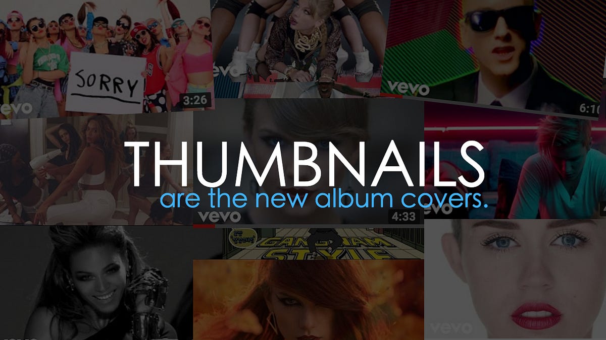 Thumbnails are the new album covers | by Shkyd | Medium