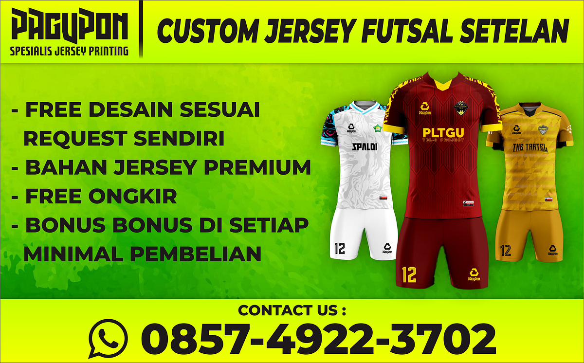 TERBAIK !! WA 0857–4922–3702, Jasa Bikin Jersey Futsal Banyumas ...