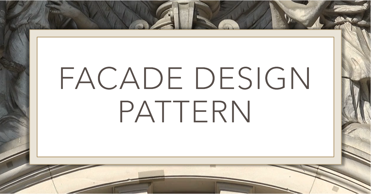 Mastering the Facade Design Pattern in Java: A Comprehensive Guide with Practical Examples | by ...