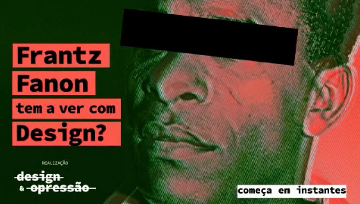 Frantz Fanon tem a ver com design? — Rede Design & Opressão | by ...