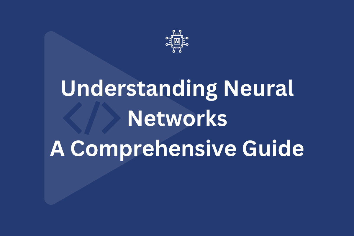 Understanding Neural Networks: A Comprehensive Guide | by Maria Zayed | Artificial Intelligence ...
