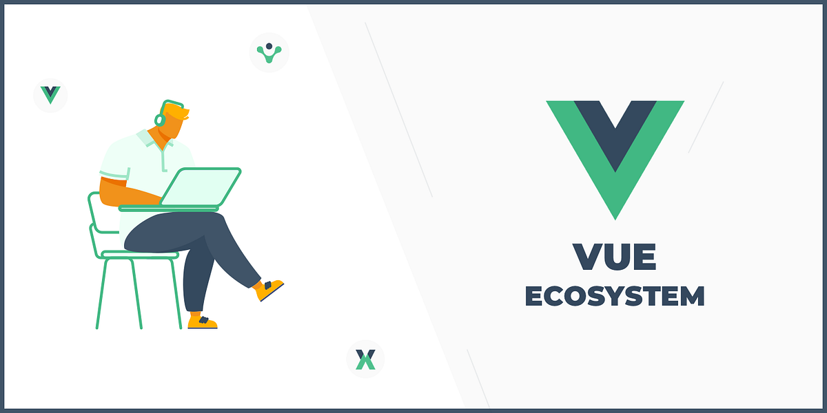 Vue Ecosystem What Is Vue By Themeselection Vue Js Developers