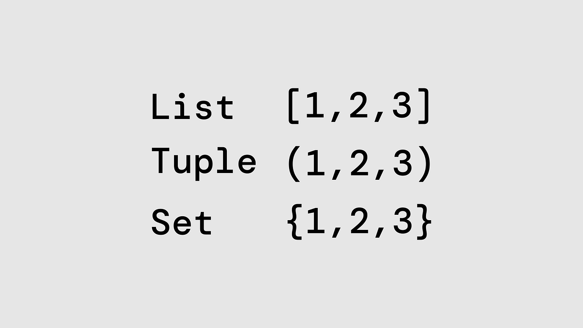 Perbedaan List Tuple Dan Set Pada Python By Muhammad Sulais Medium 0003