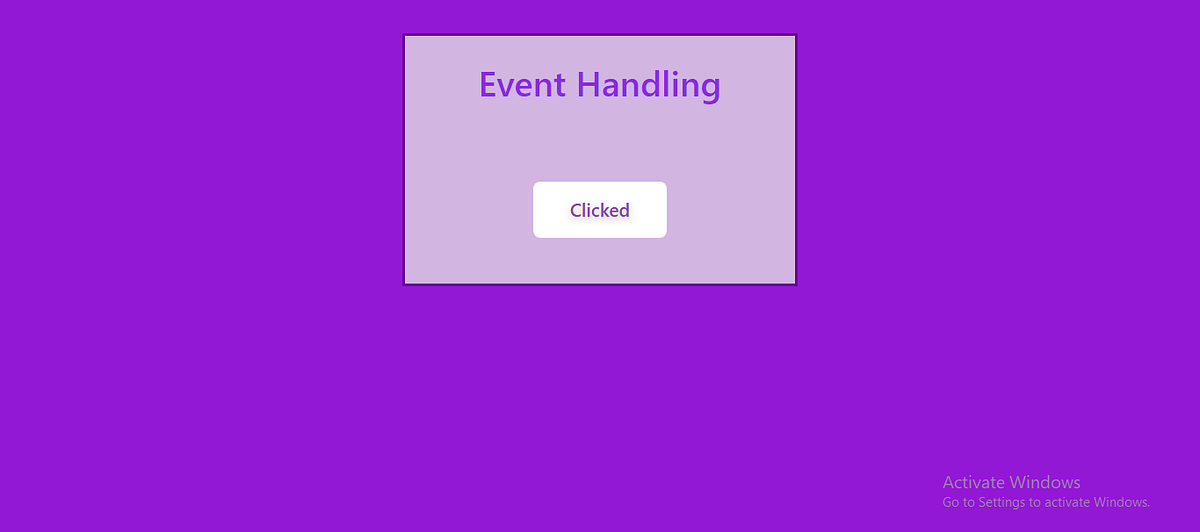 Handling Events in React. In this Blog, we have Learnt about… | by ...