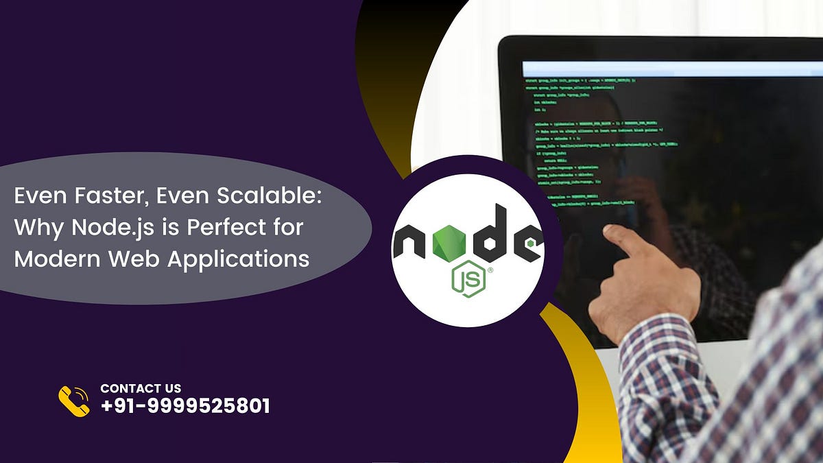 Even Faster, Even Scalable: Why Node.js is Perfect for Modern Web Applications | by Mobiloitte ...