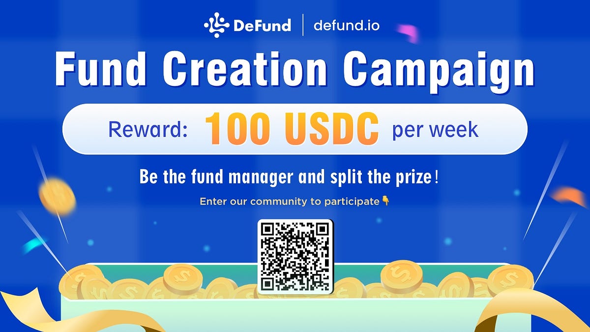 Fund Creation Campaign. Introduction | by DeFund | Medium