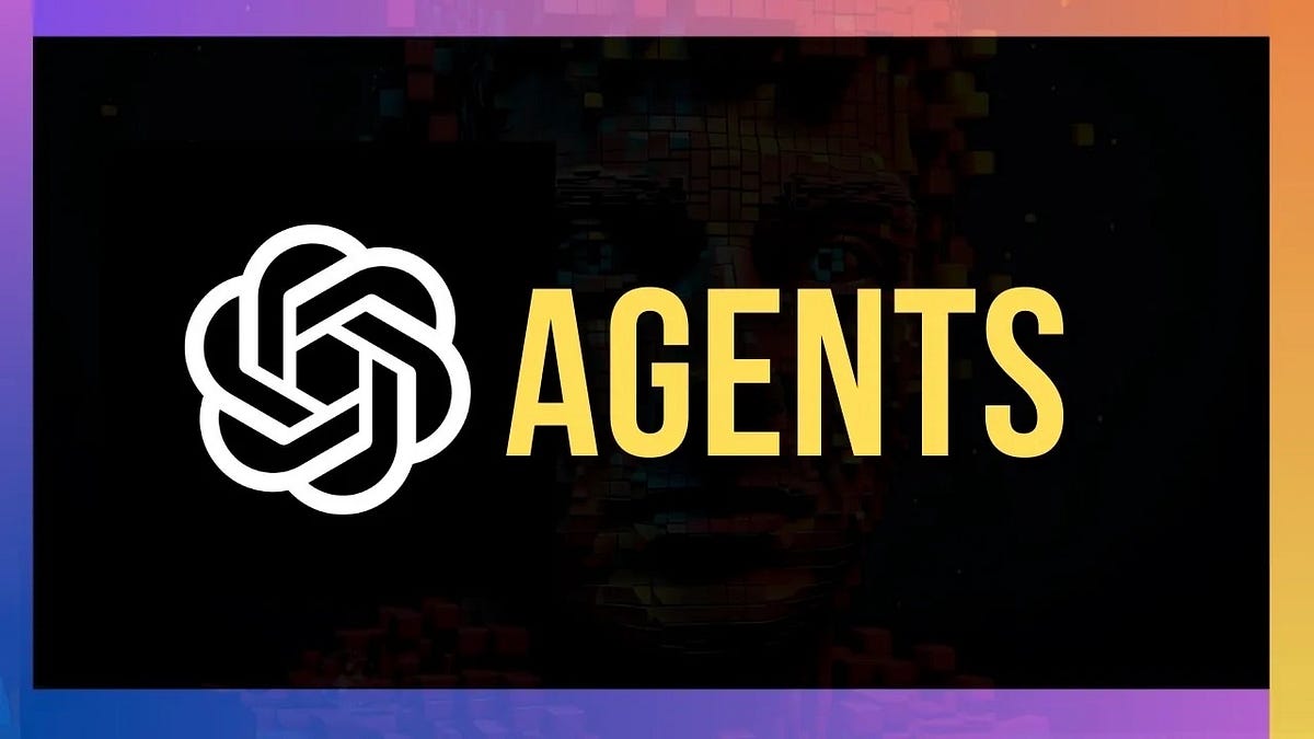 OpenAI’s New AI Agent Tools: The Future of Autonomous AI is Here | by ...