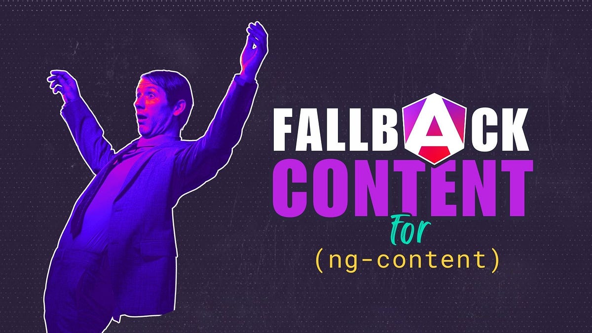 Adding Native Fallback Content for Slots in Angular Components | by Brian Treese | Medium