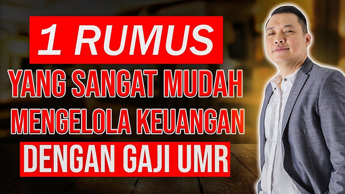 1 Rumus yang Sangat Mudah Untuk Mengelola Keuangan dengan Gaji UMR | by ...