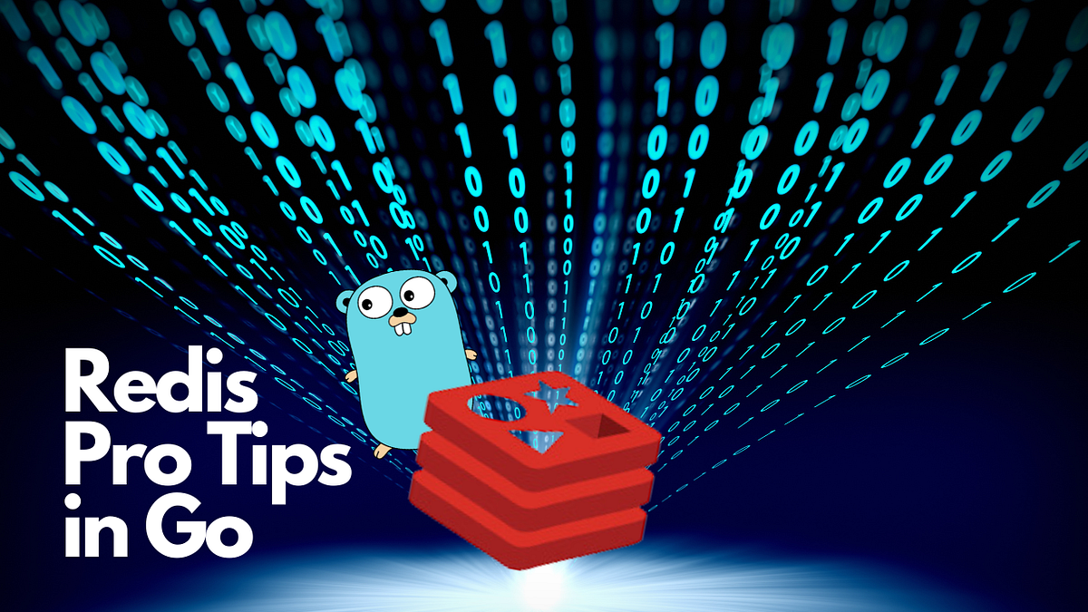 10 Redis Tips to Boost Go Applications | Level Up Coding