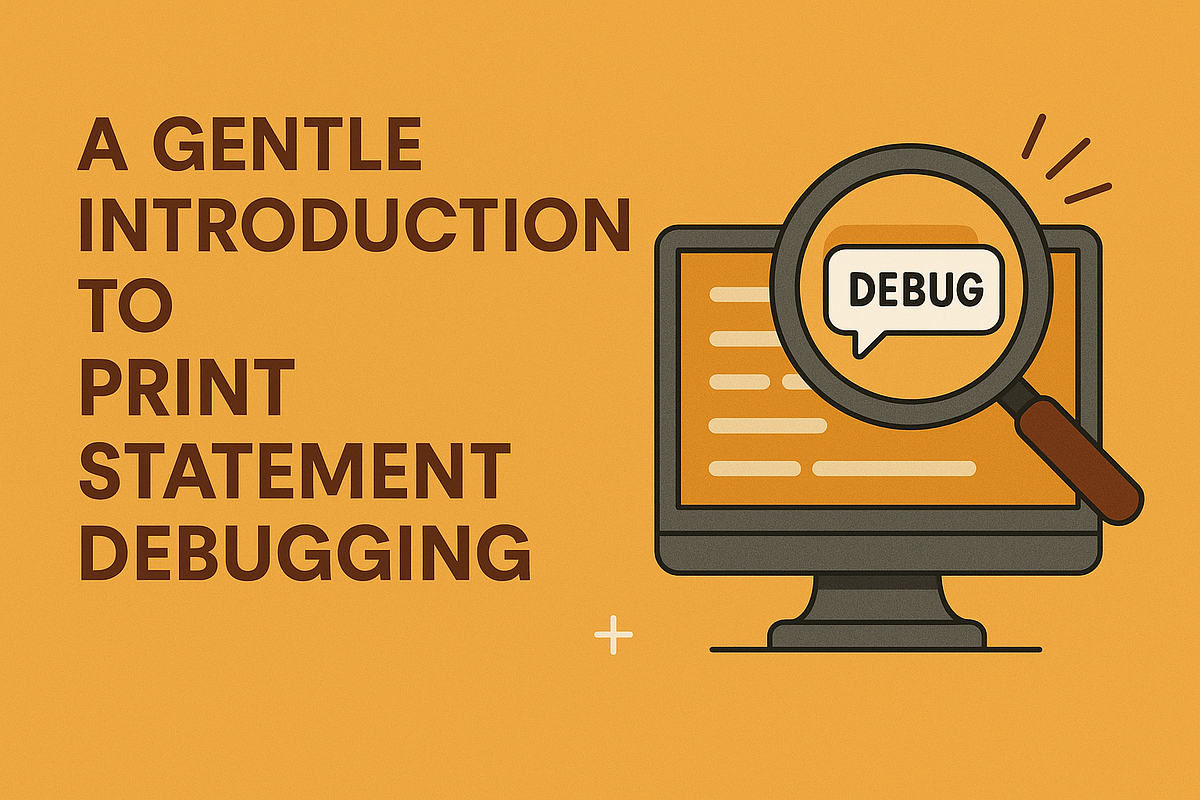 A gentle introduction to print statement debugging | by The Educative ...