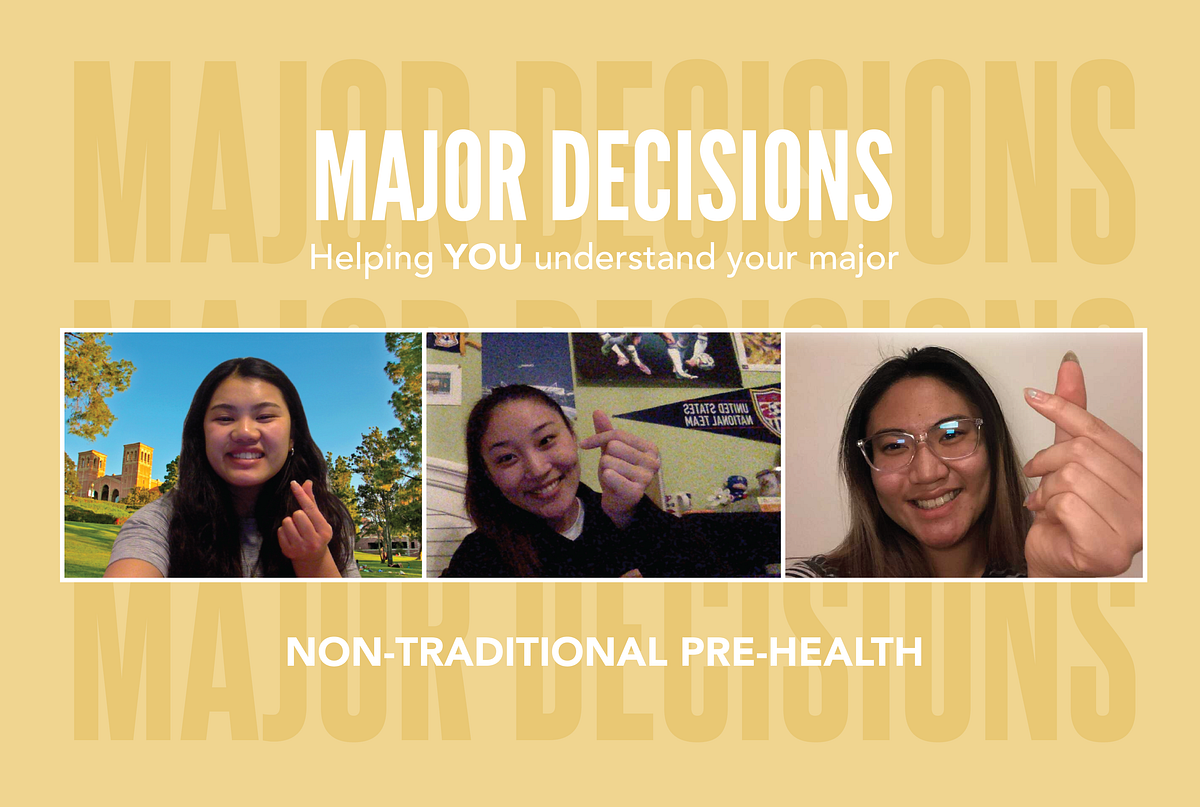 Major Decisions | Non-traditional Pre-health Majors at UCLA | by THINQ ...