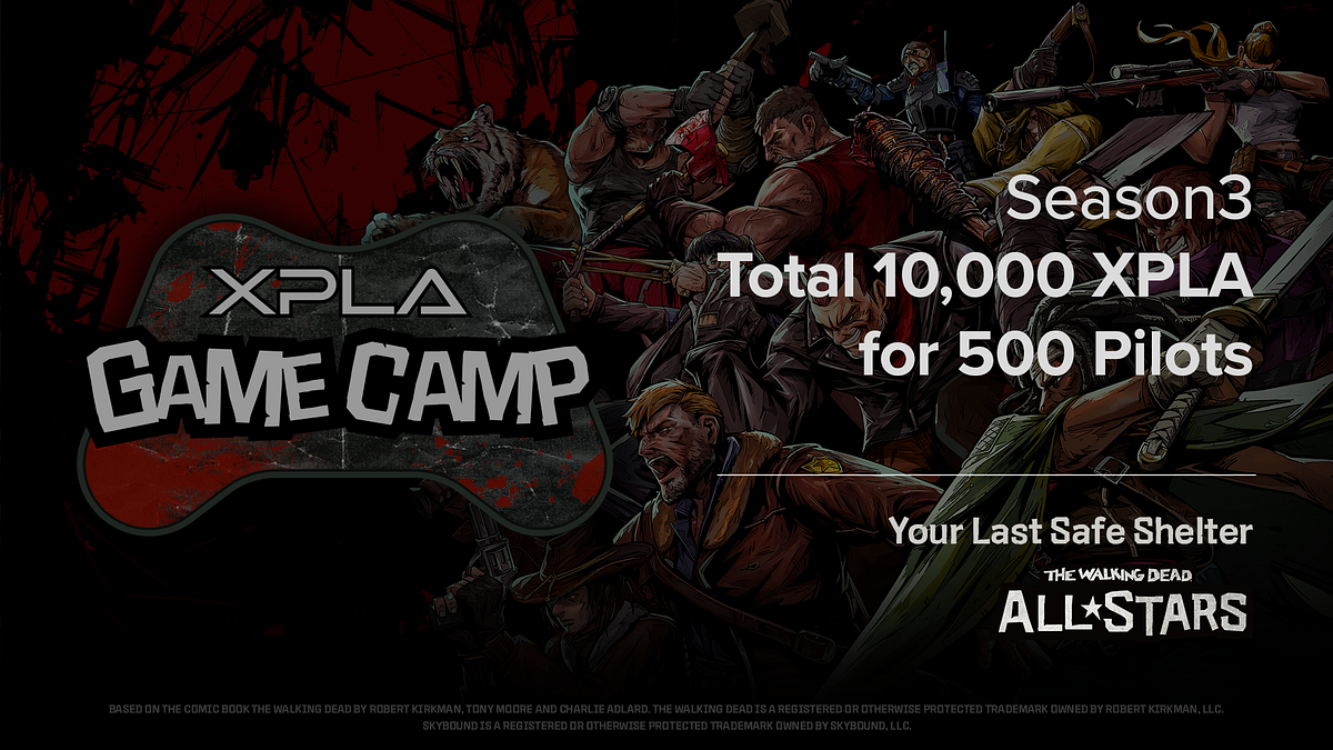 [Event] [ 🏕XPLA GAME CAMP S.3] The Walking Dead: All-Stars | by XPLA Official | XPLA Ecosystem ...
