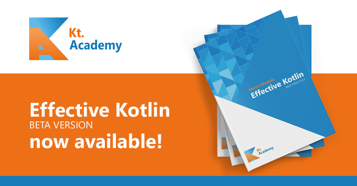 Effective Kotlin beta release. It took two years for me. In the last 6… | by Marcin Moskala | kt ...
