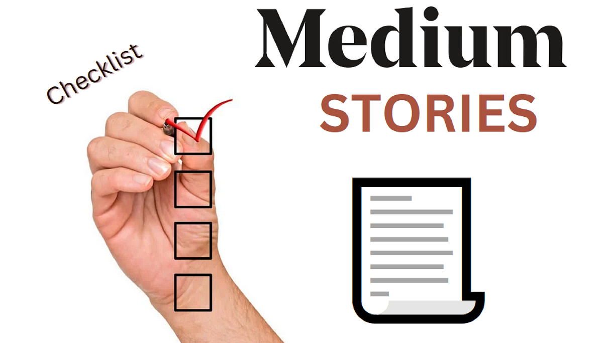 Have You NEW Members Seen the Perfect Checklist for Medium Writers ...
