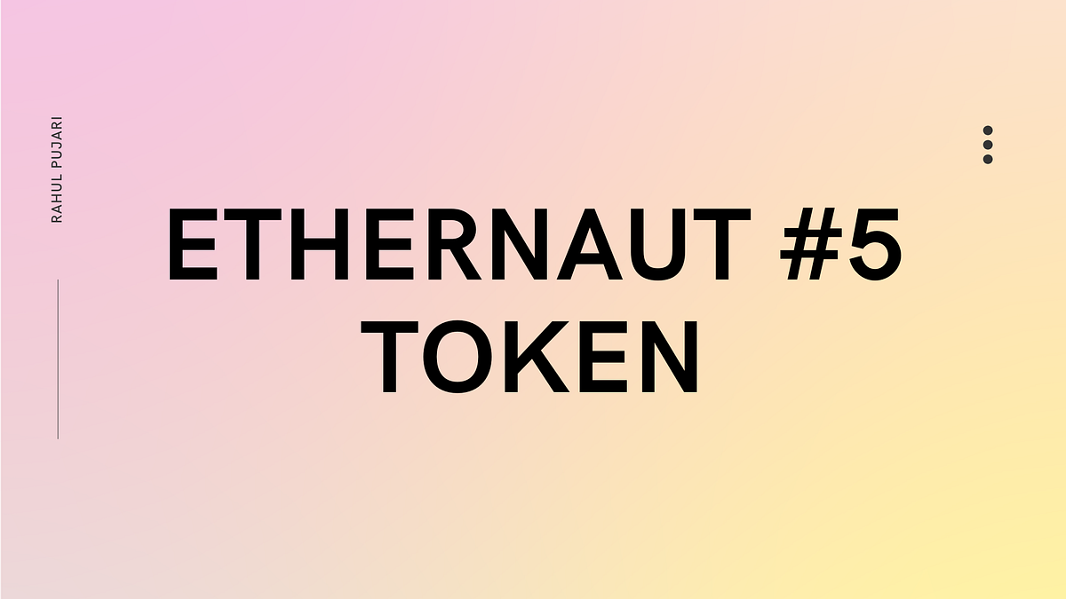 #5- Ethernaut Challenge 5— Token. Understanding the code: | by Rahul ...