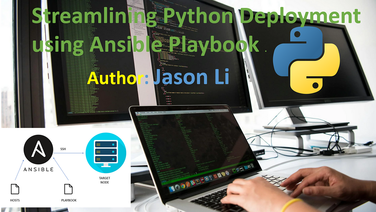 Streamlining Python Deployment Using Ansible Playbook By Jason Li ☸ ☁️ Medium