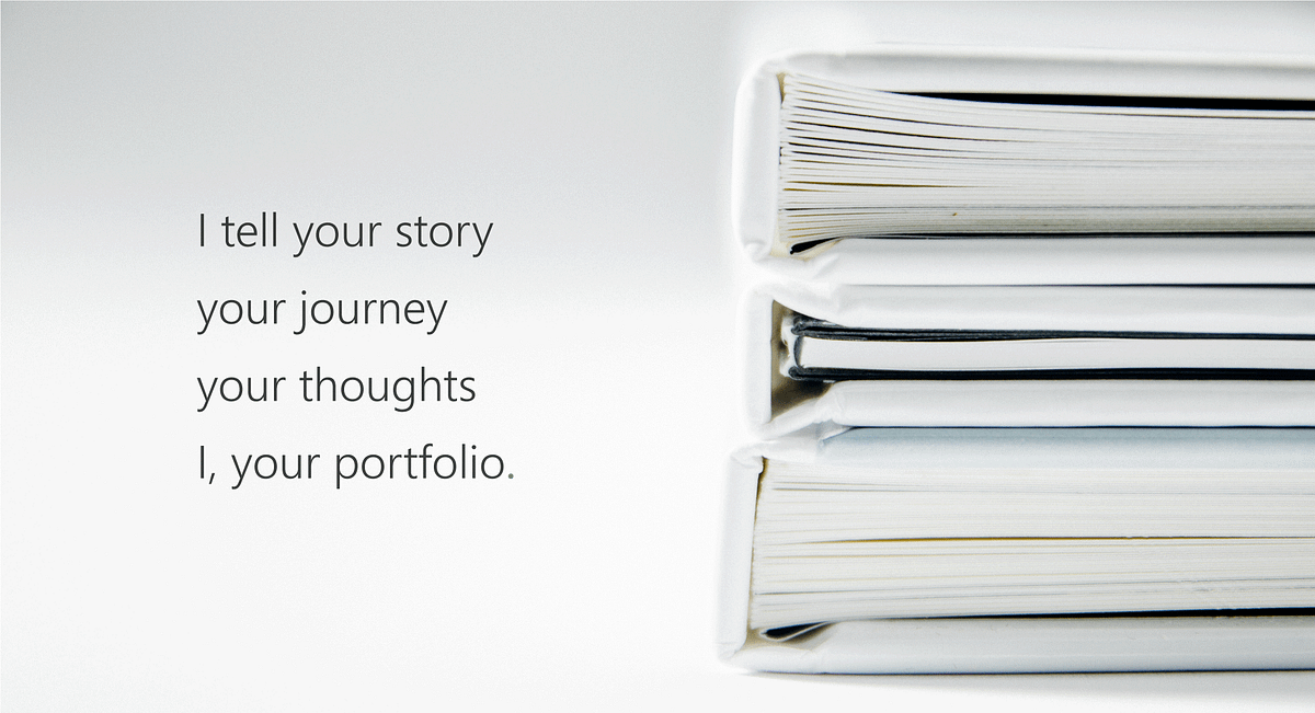 Your best creation should not be inside the portfolio, it should be the ...