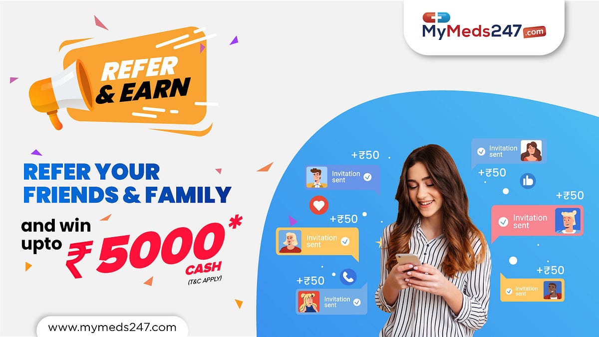 MyMeds247 “Refer & Earn”: Your Gateway to Easy Money and Healthier ...