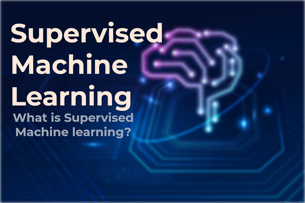 What is Supervised Machine Learning? | by Inuwa Mobarak Abraham | Medium