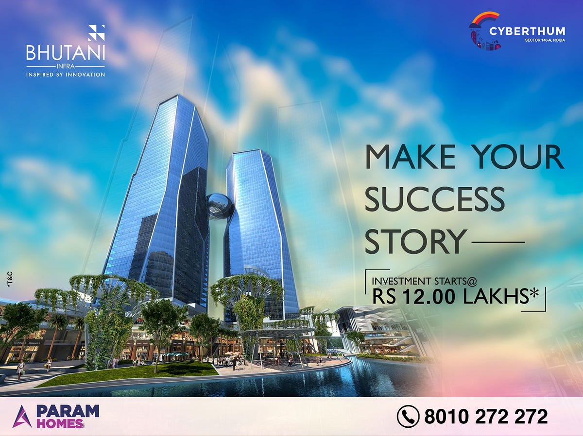 Bhutani Cyberthum Noida expressway | by Valeed Khan | Medium