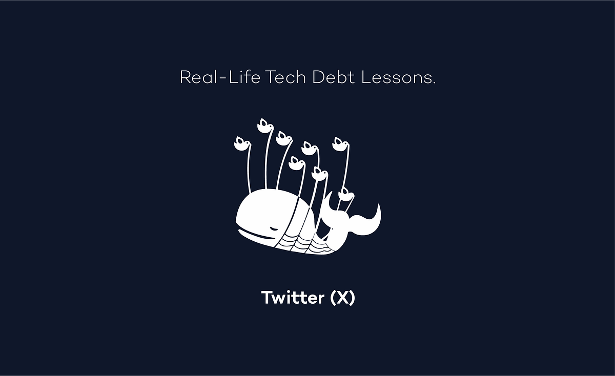 Behind The Fail Whale: Twitter’s Battle With Technical Debt | by Mimrr ...
