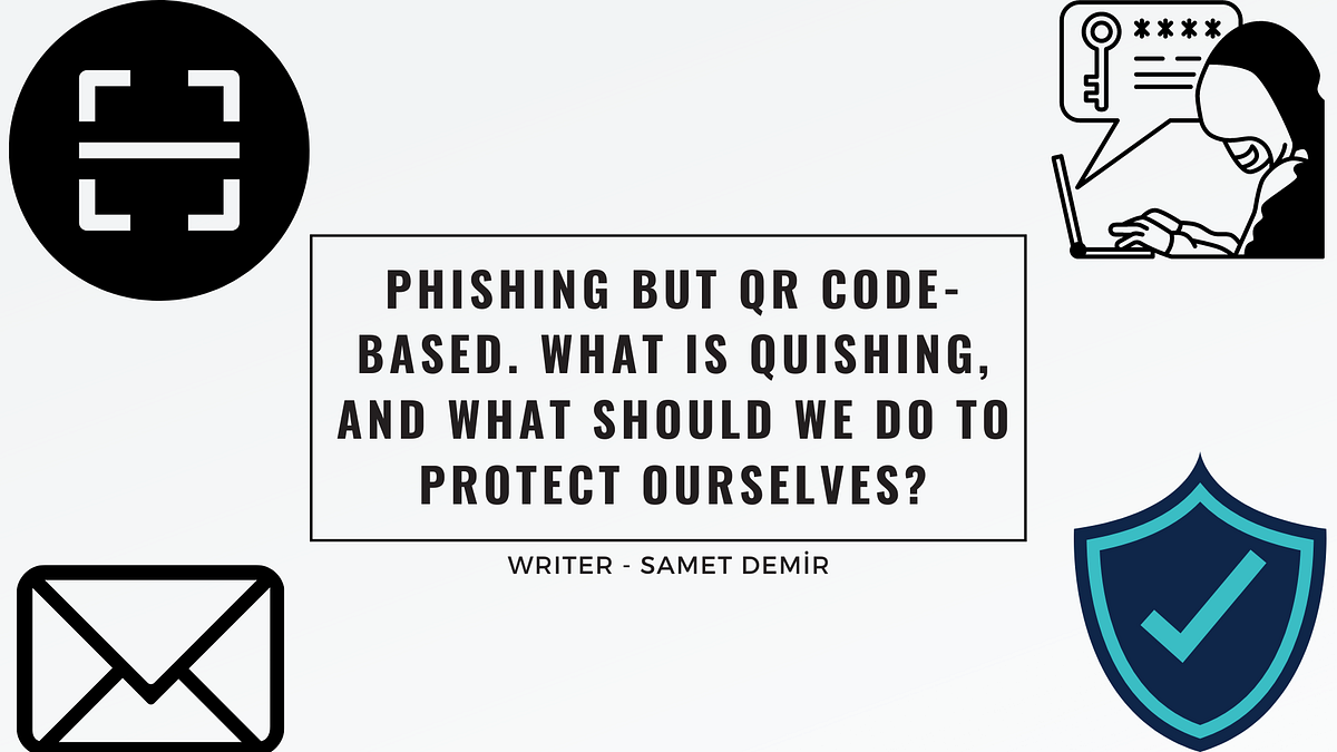 Phishing, but QR code-based. What is Quishing, and what should we do to ...