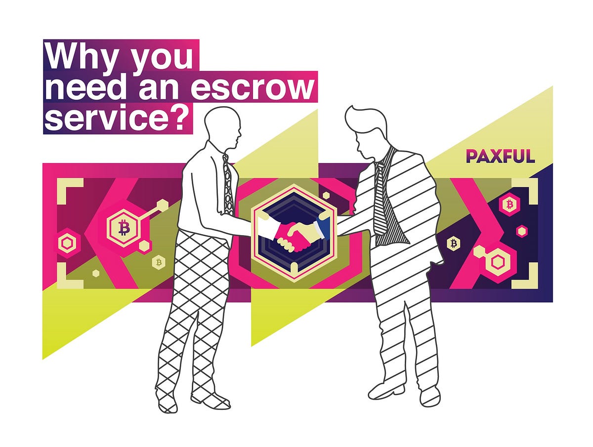 An Introduction to Bitcoin Escrow Service | The Paxful Blog