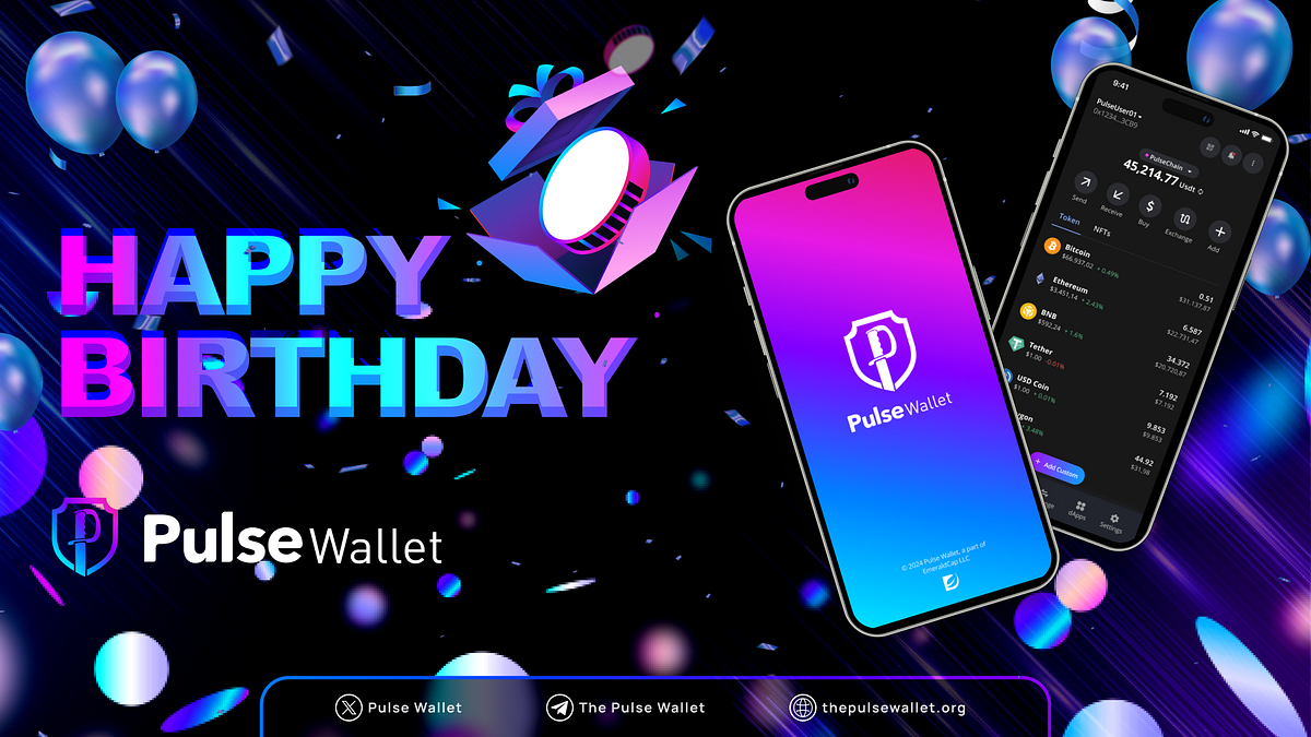 HAPPY BIRTHDAY, PULSE WALLET!. Yesterday, Pulse Wallet officially… | by Pulse Wallet | Medium