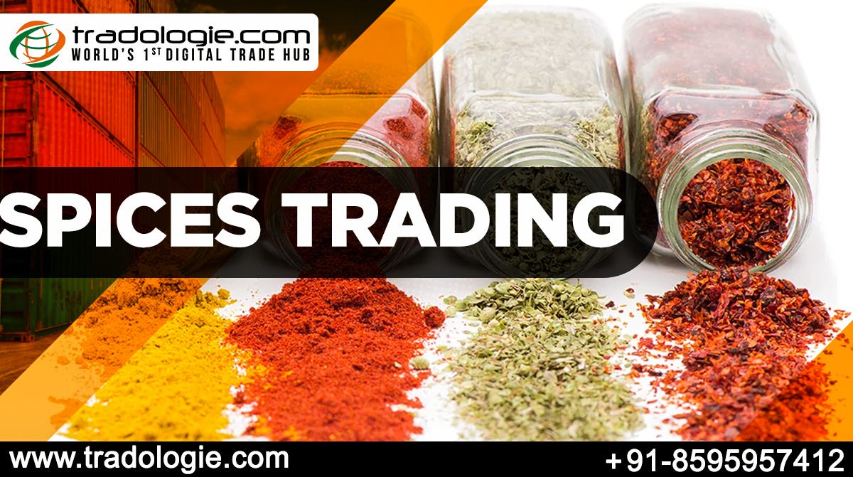 Spices Trading - Bilalabbasi Tradologie - Medium