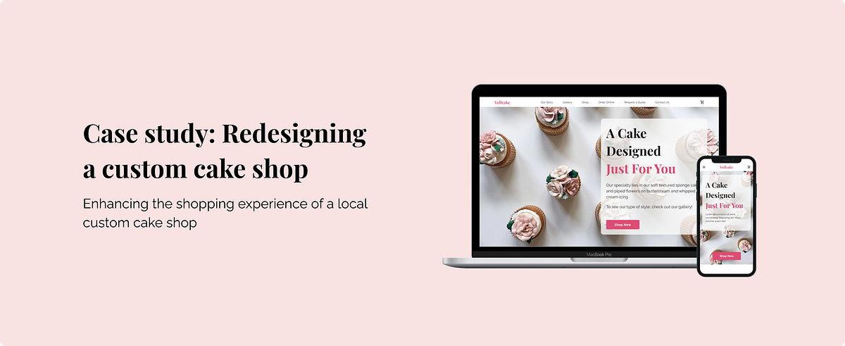 Case study: A redesign of a local custom cake shop | by Christina ...