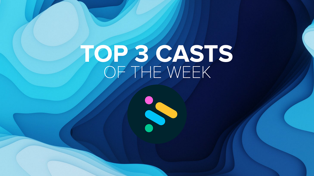 Top 3 Casts Of The Week 1 Welcome To Our Brand New Series Where By Codecast Community 7900