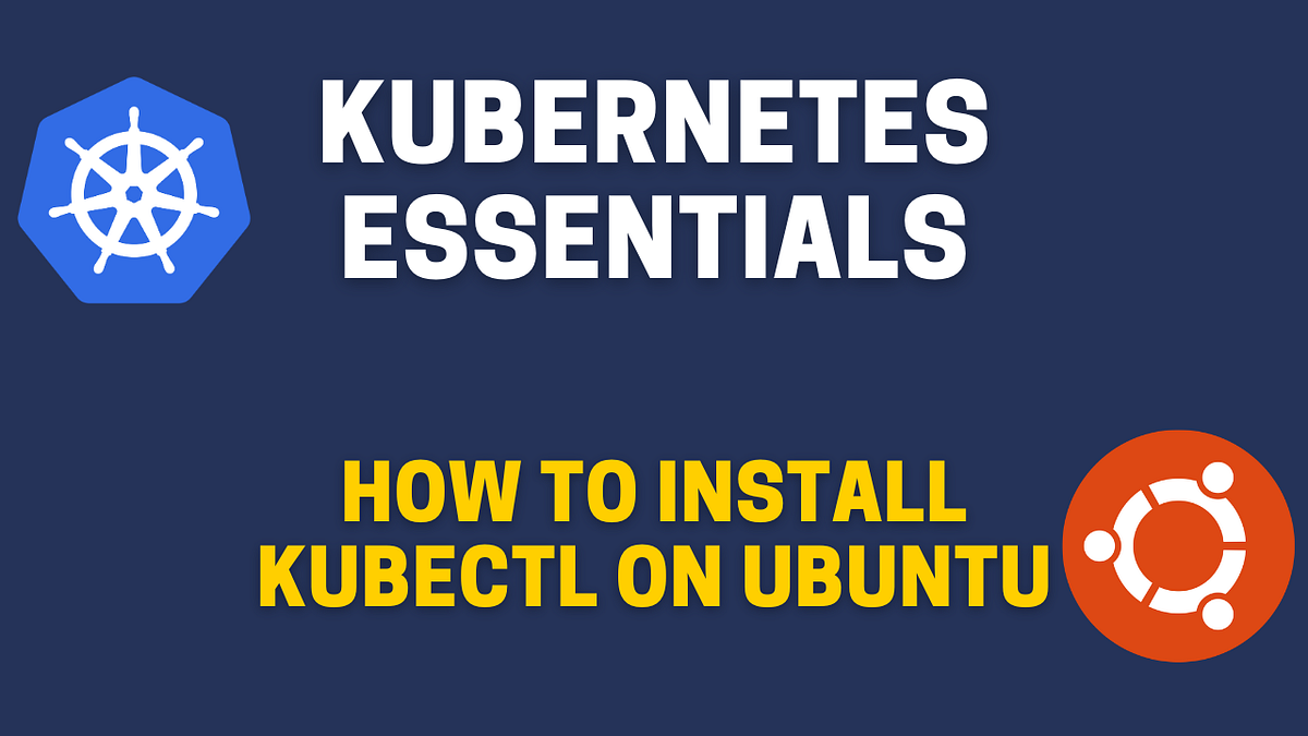 How to Install kubectl on Ubuntu 22 | by André Vieira | Medium
