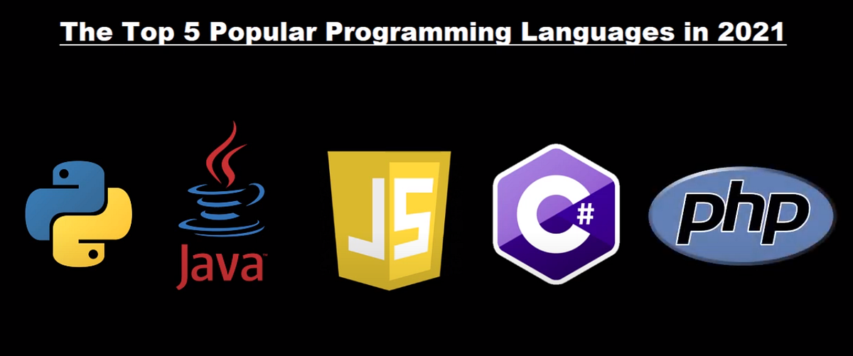 The Top 5 Programming Languages in 2021 !!! | by Coders Arcade | Medium