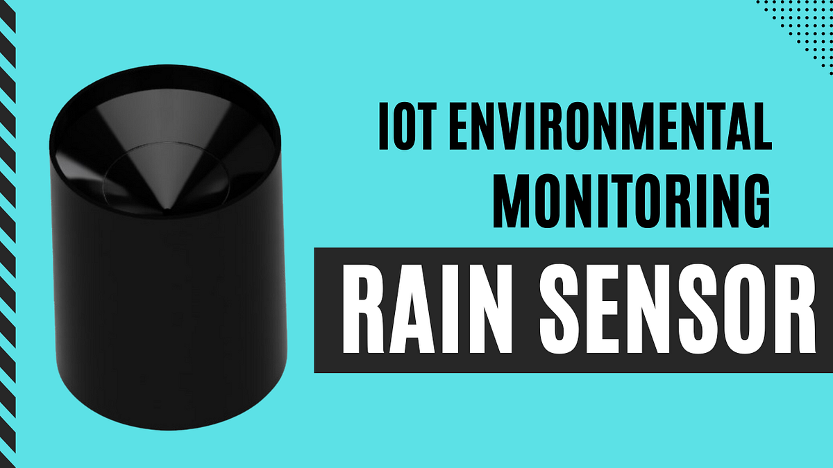 Rainfall Measurements Using IoT Monitoring With Use Case Scenarios | by ...