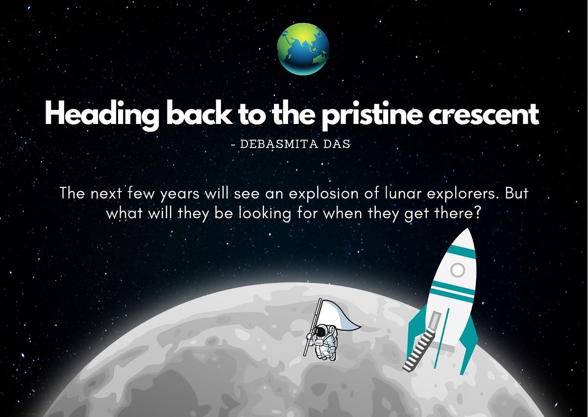 Heading back to the pristine crescent | by Debasmita Das | Medium