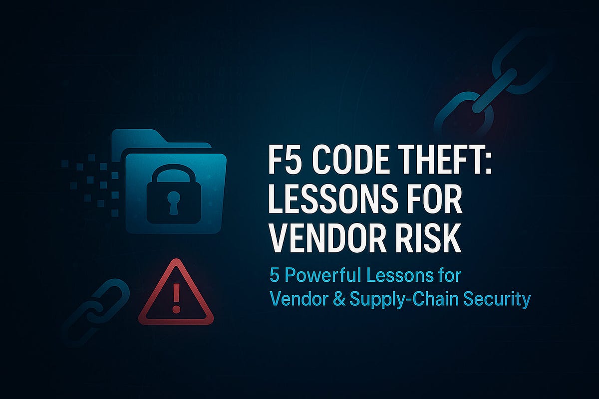 5 Powerful Lessons from the F5 Breach Source Code Theft | by Pentest ...