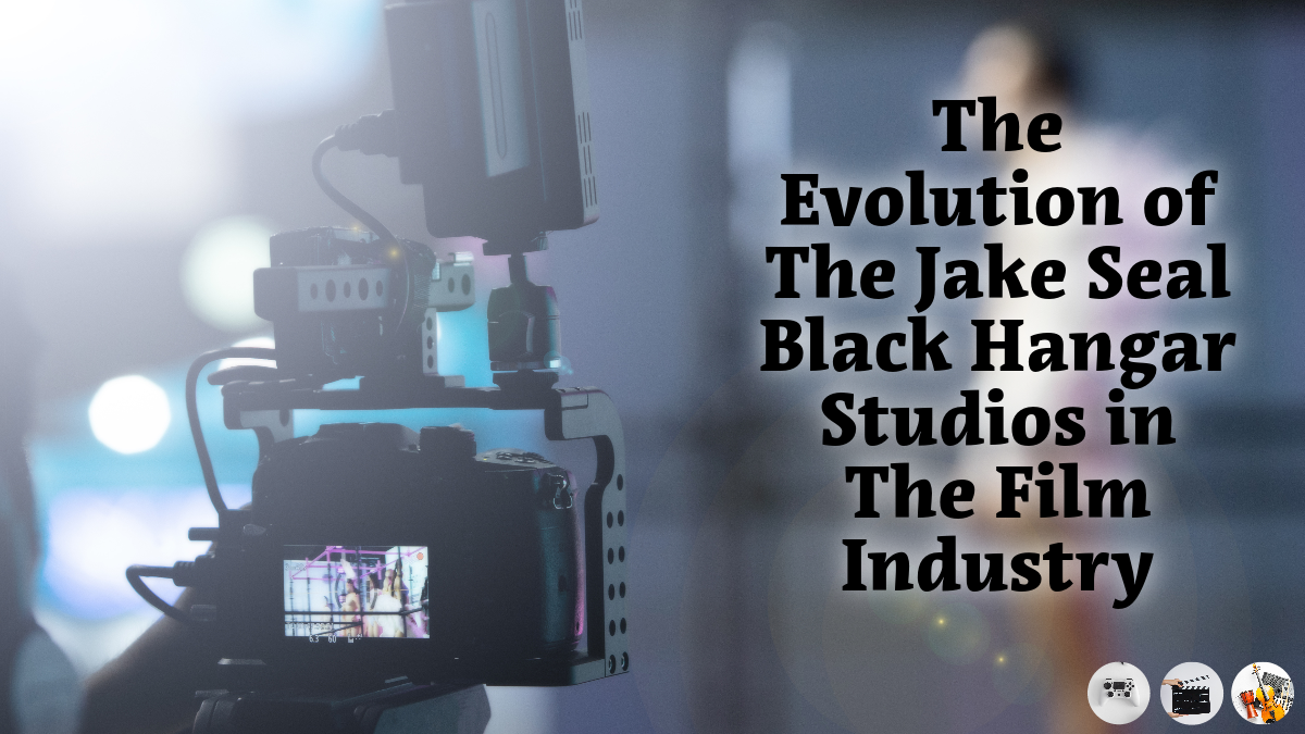 The Evolution of The Jake Seal Black Hangar Studios in The Film ...
