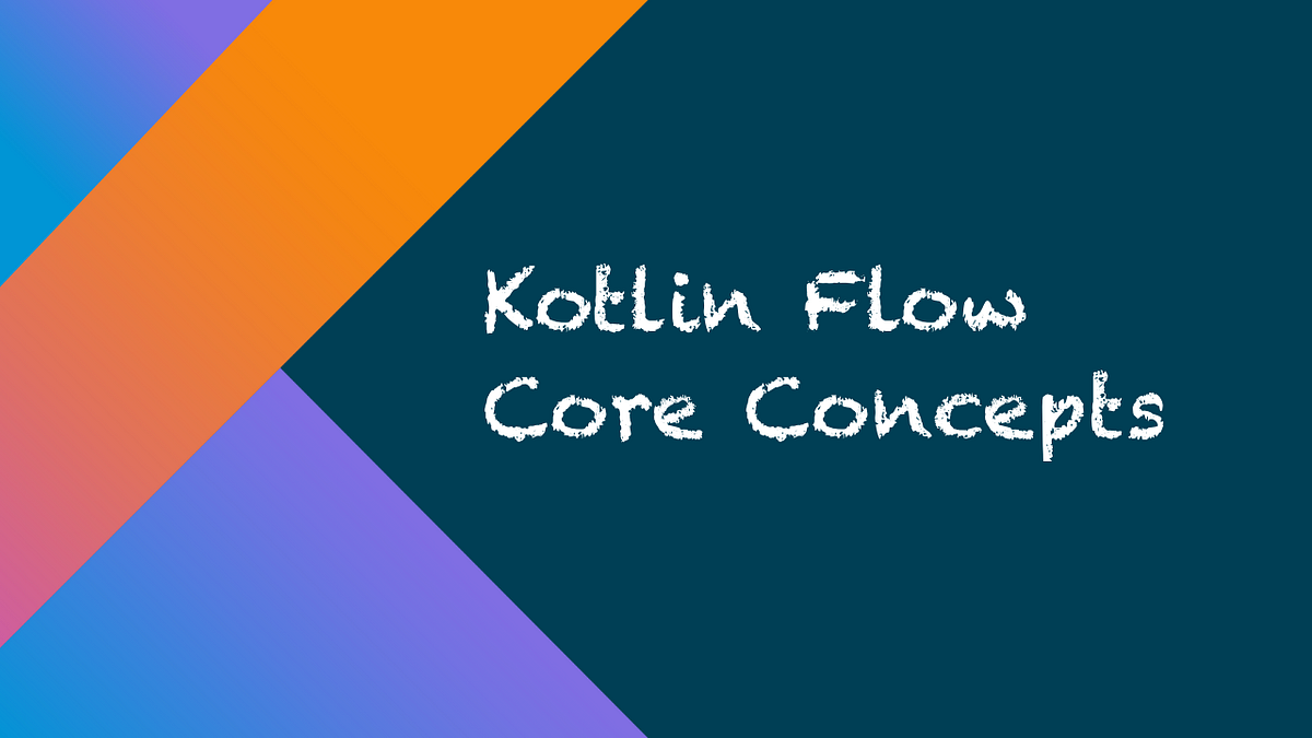Building Reactive Apps in Kotlin with Flow Core Concepts | by Md ... Building Reactive Apps in Kotlin with Flow Core Concepts | by Md ...