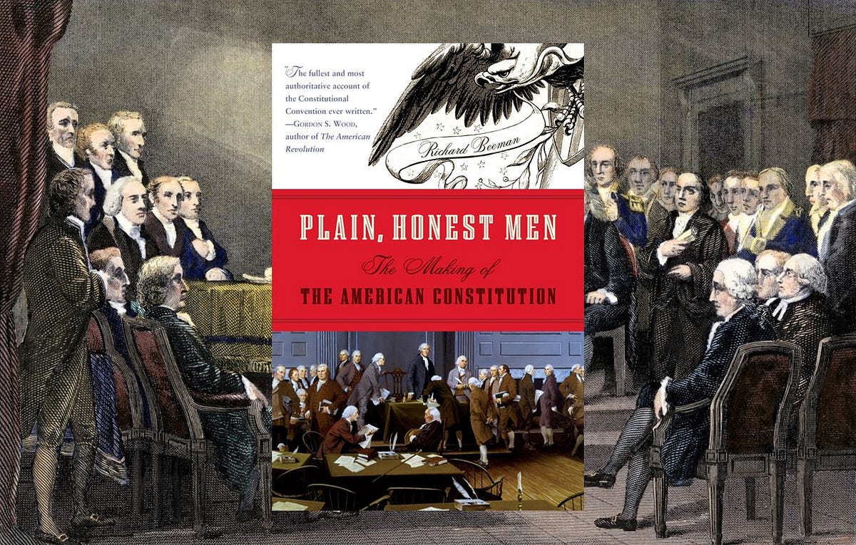 “Plain, Honest Men: The Making of the American Constitution” Book ...