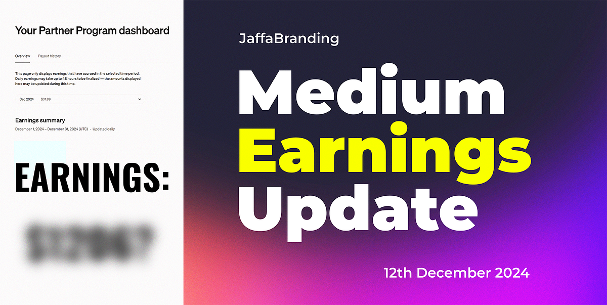 How Much Have I Earned on Medium in December So Far? | by JaffaBranding ...