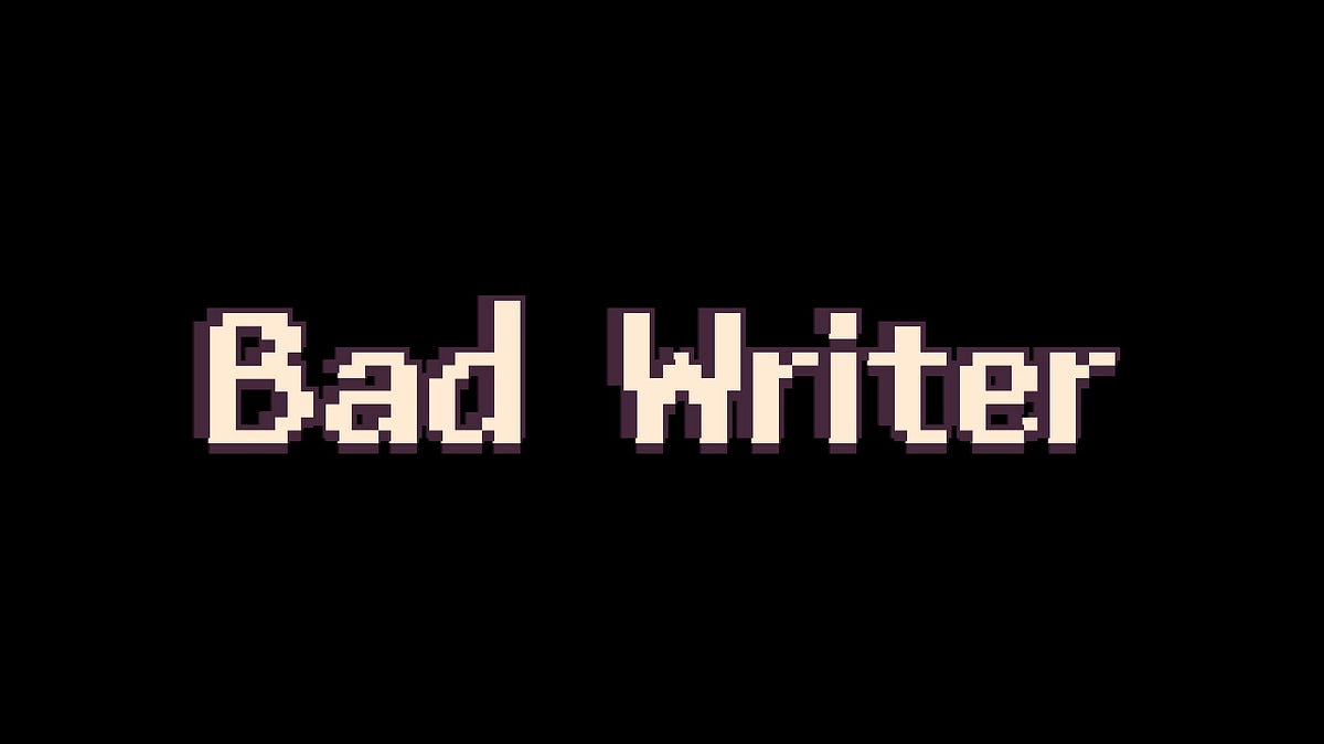 Bad Writers Should Leave Medium NOW! | by London Steinbeck | Medium