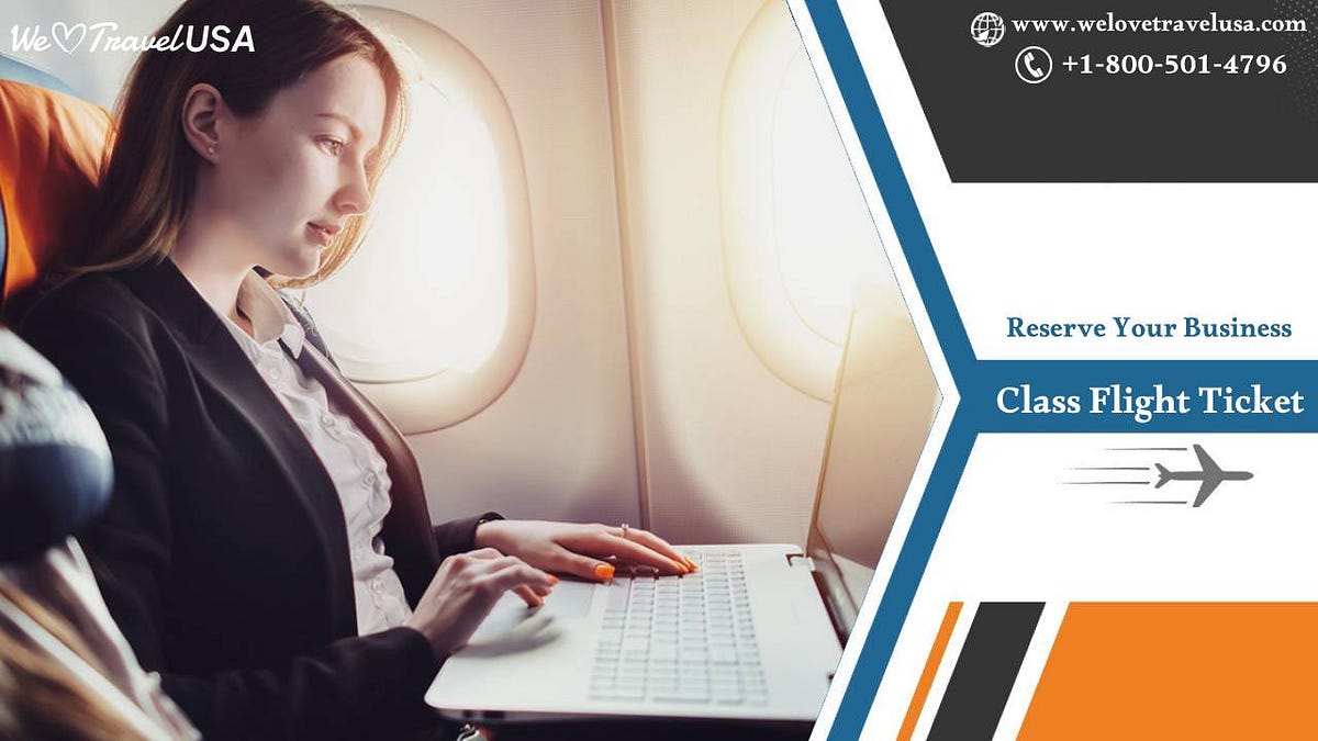 How to Get the Most Out of Your Business Class Flight Tickets? | by Travelwelove | Sep, 2024 ...