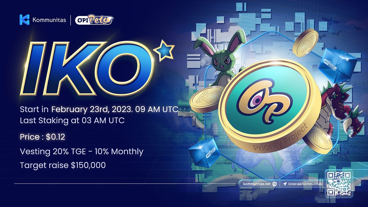 Kommunitas x OpiPets Priority IKO Details | by Kommunitas | Medium