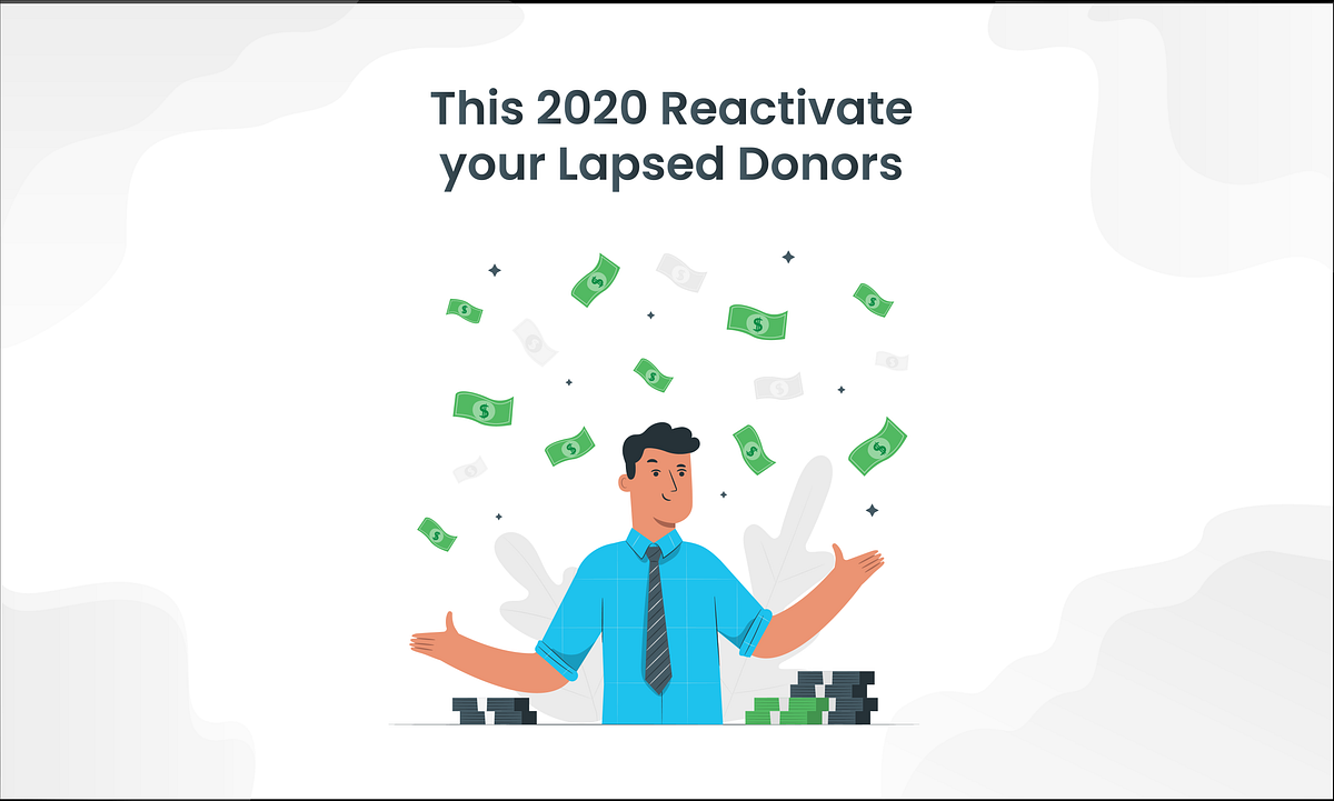 Start your 2020 by reactivating your lapsed donors — here’s how! | by ...
